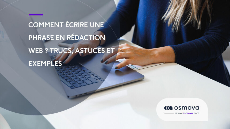 Comment écrire une phrase en rédaction web ? (astuces 2021)